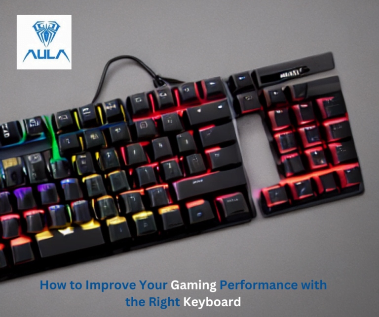 How To Improve Your Gaming Performance With The Right Keyboard - AULA